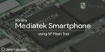 How to unbrick any Mediatek (MTK) Smartphone using SP Flash Tool - DevsJournal