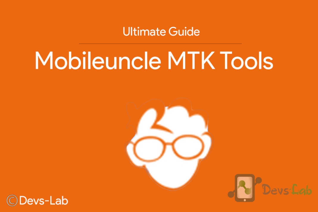 The Ultimate Guide for using Mobileuncle MTK Tools. - DevsJournal