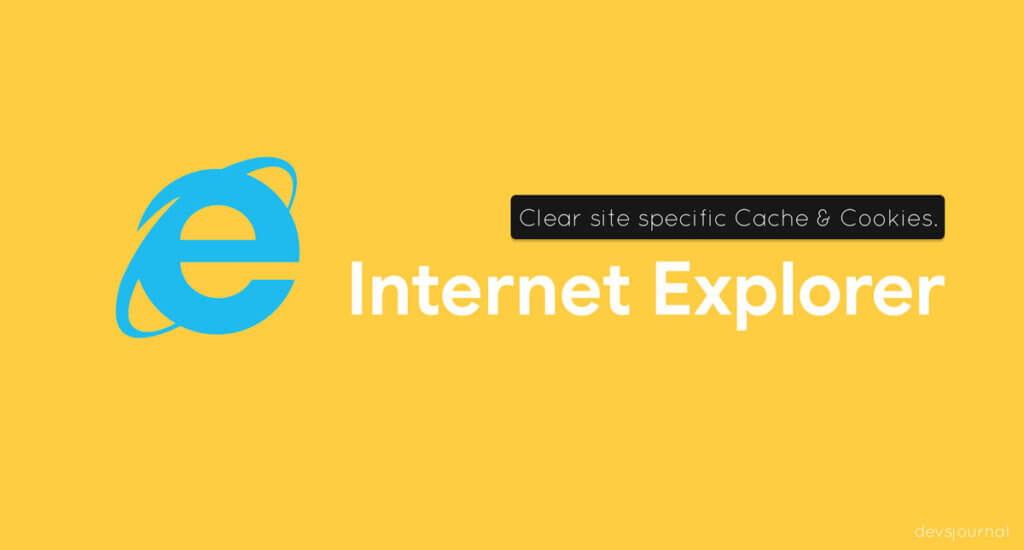 How to Clear Cache & Cookies of Single Site in Chrome, Firefox & IE ...