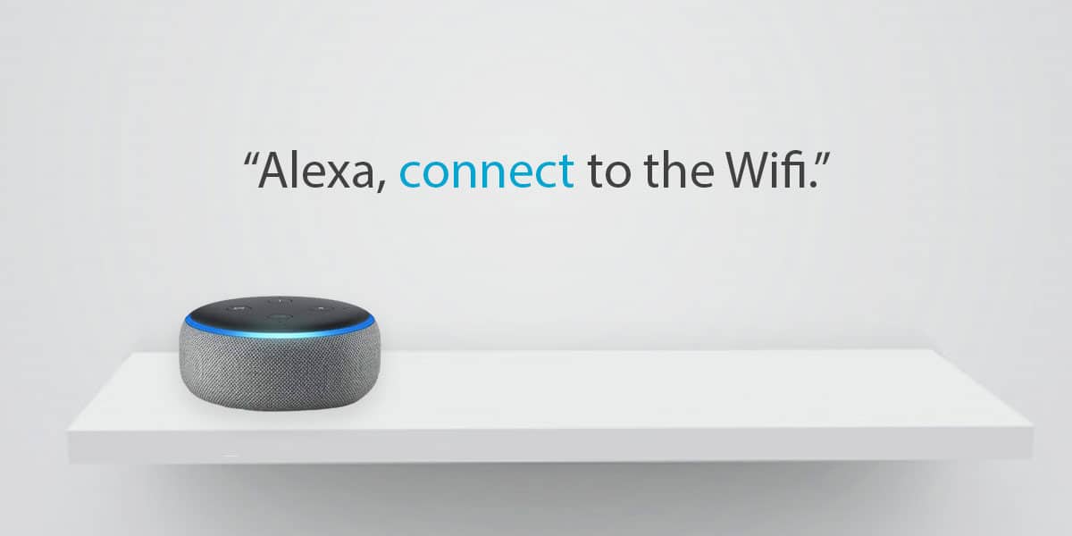 How To Connect Alexa To Wifi Using App And Without The App How To Connect Alexa To Wifi Using App And Without The App