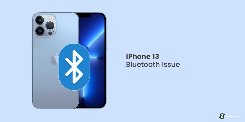 Fixed: iPhone 13 Bluetooth Issues - DevsJournal
